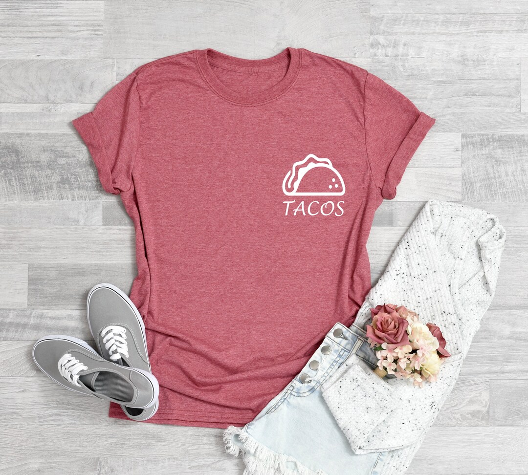 Taco Shirt, Tacos Shirt, Taco T Shirt, Taco Lover Shirt, Taco T Shirt ...