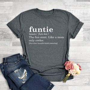 Funtie Shirt, Shirts for Aunts, Funny Aunt Shirts, Favorite Aunt Gift ...