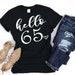 Birthday Shirts, Hello 65 Shirt, 65th Birthday, 65th Birthday Gift ...