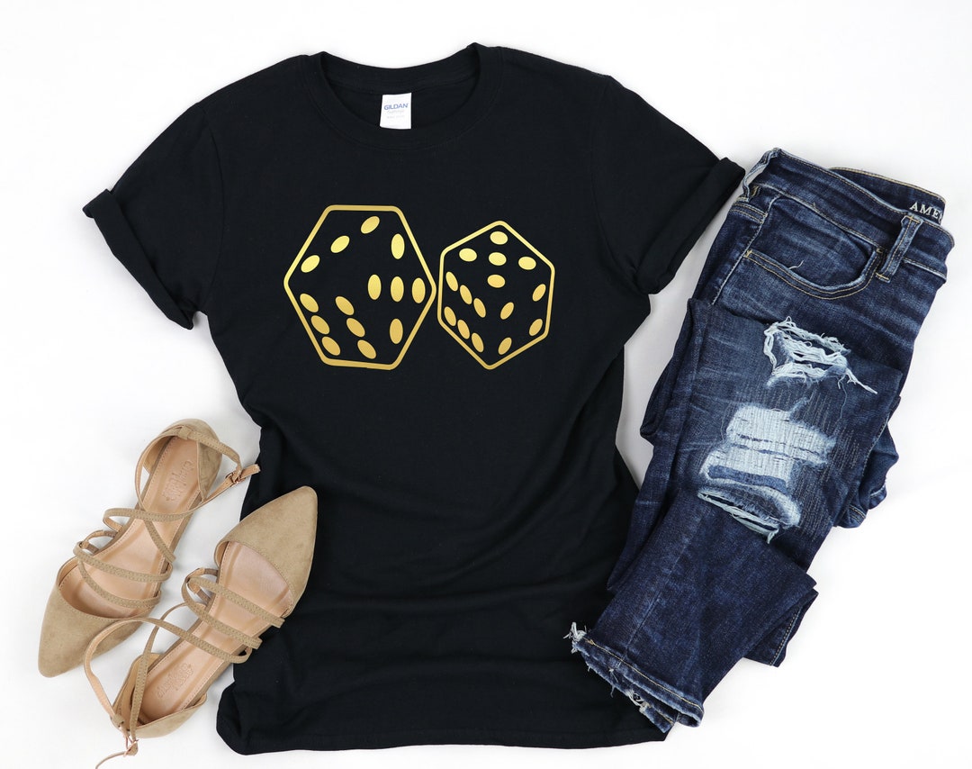 Dice Shirt , Gambler Tee, Graphic Tee , Gambling Tee , Las Vegas Shirt ...