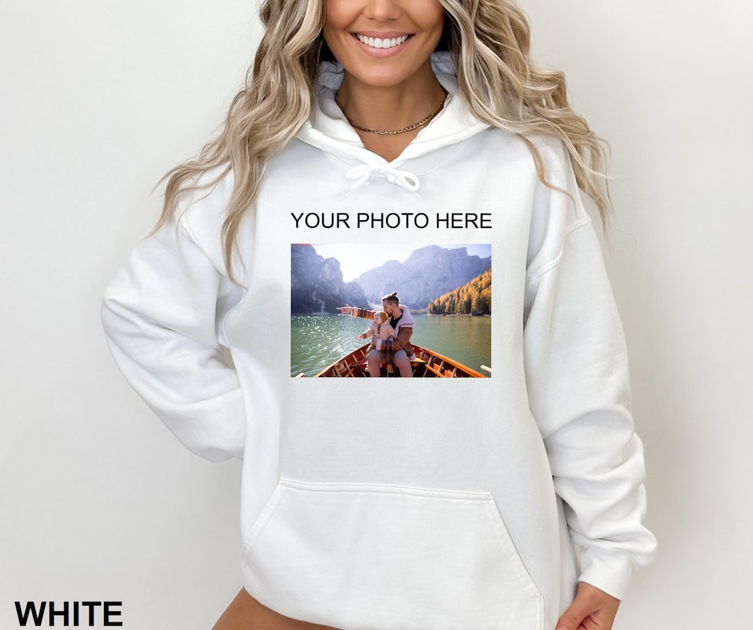Custom Photo Hoodies, Custom Picture Hoodie, Birthday Photo Sweatshirt ...