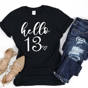 13th Birthday Gift Birthday Shirts Hello 13 Shirt B-day - Etsy
