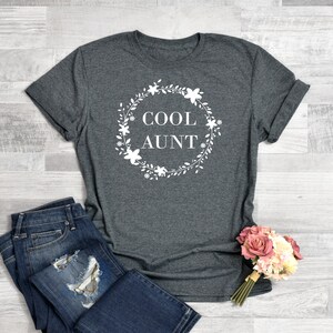 Cool Aunt Shirt, Cool Aunt T-shirt, Shirts for Aunts, Funny Aunt Shirts, Favorite Aunt Gift ...