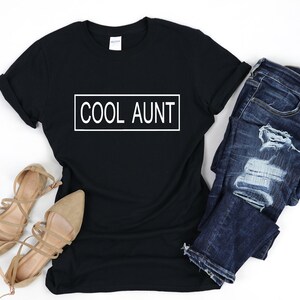 Cool Aunt Shirt, Cool Aunt T-shirt, Shirts for Aunts, Funny Aunt Shirts ...