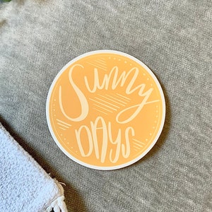 Sunny Days Vinyl Sticker | Waterproof & Weatherproof | Laptop Decal ...