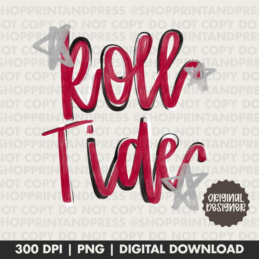 Roll Tide Hand Lettered Stars PNG File, Preppy, School Spirit, DTF, DTG ...