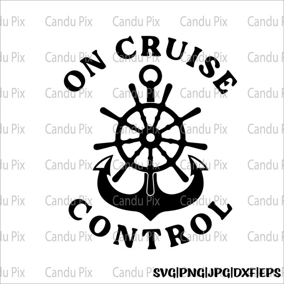 On Cruise Control Svg Cruise Svg Cruise Trip Png Cruise | Etsy