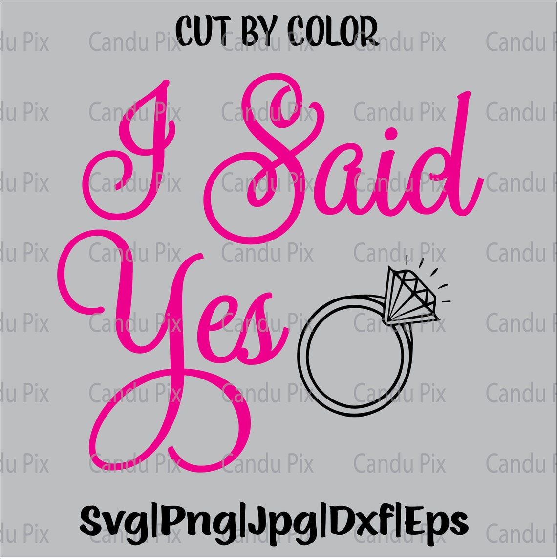 I Said Yes Svg, Png, Eps, Dxf, Jpg, Vector Cute I Said Yes Cut by Color ...