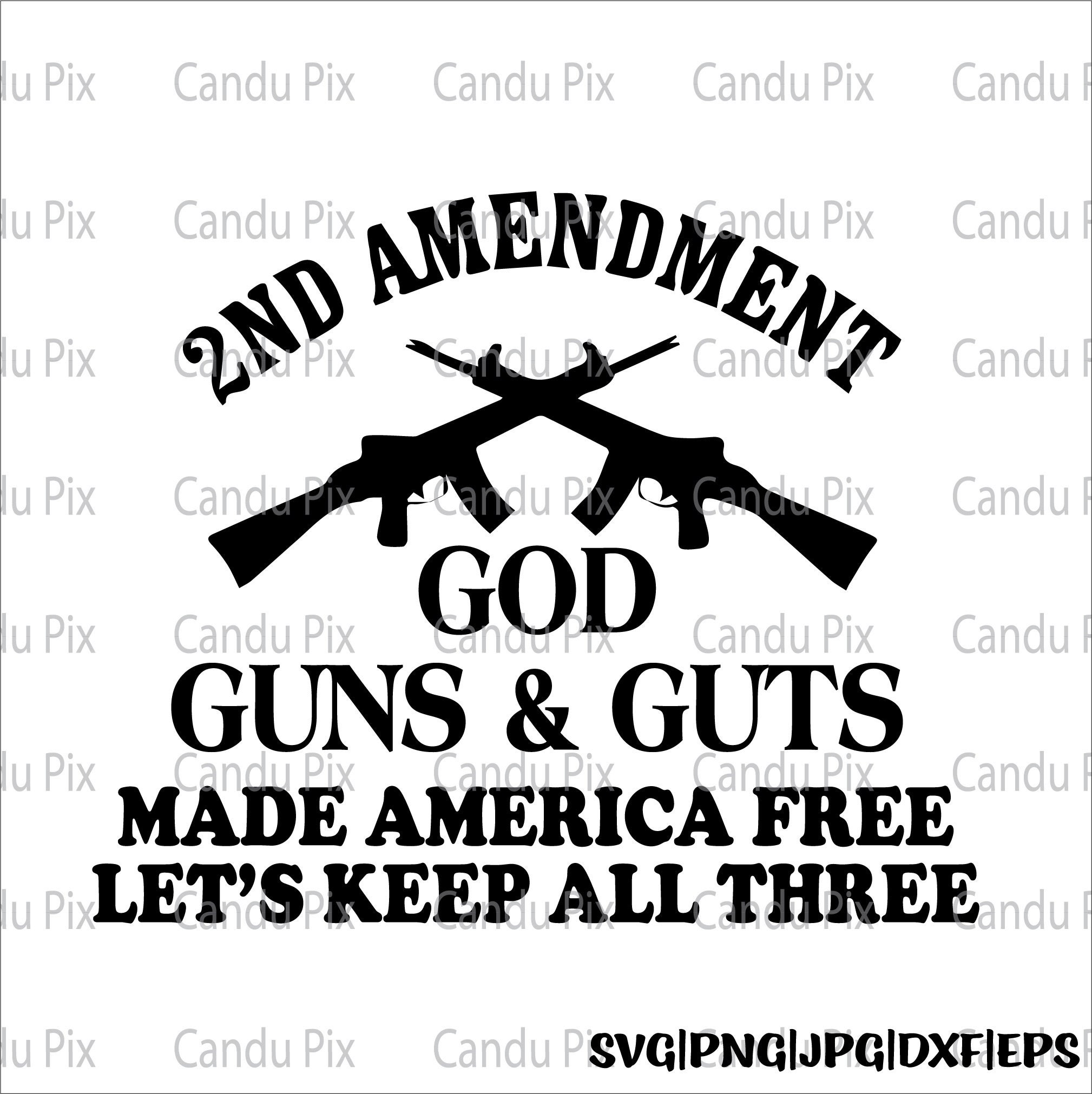 2nd Amendment God Guns & Guts Svg God Guns Svg 2nd Amendment - Etsy