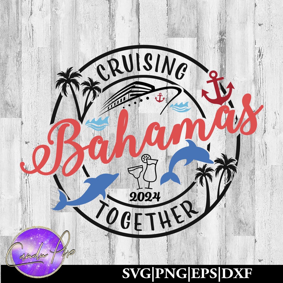 Bahamas Cruise Svg, Bahamas Trip Svg, Bahamas Cruise Png, Bahamas Trip ...
