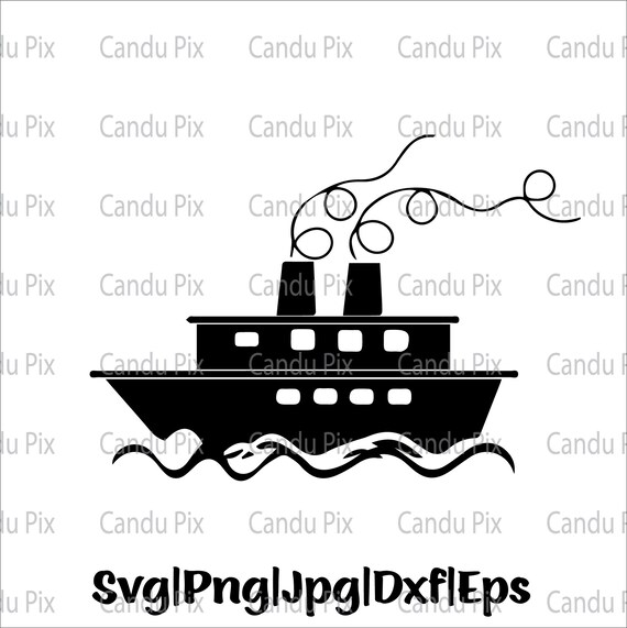 Ship Svg Boat Svg Ship Png Boat Png Cricut Ship Cut File | Etsy
