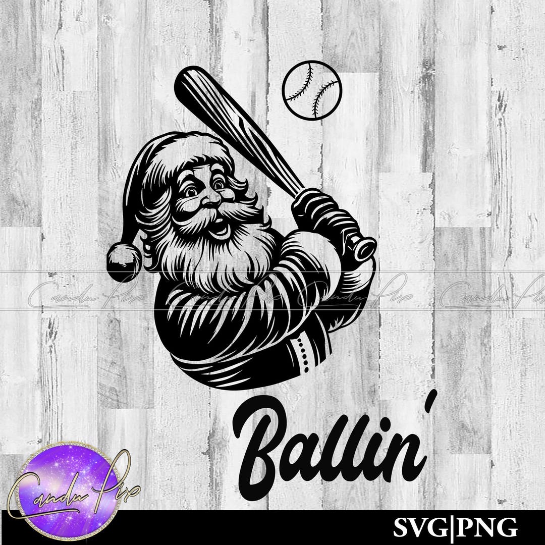 Santa Ballin Svg, Baseball Svg, Santa Ballin Png, Baseball Png ...