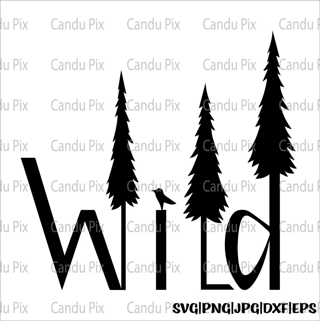 Wild Svg Wild Woods Svg Wild Png Wild Woods Png Cricut - Etsy Ireland