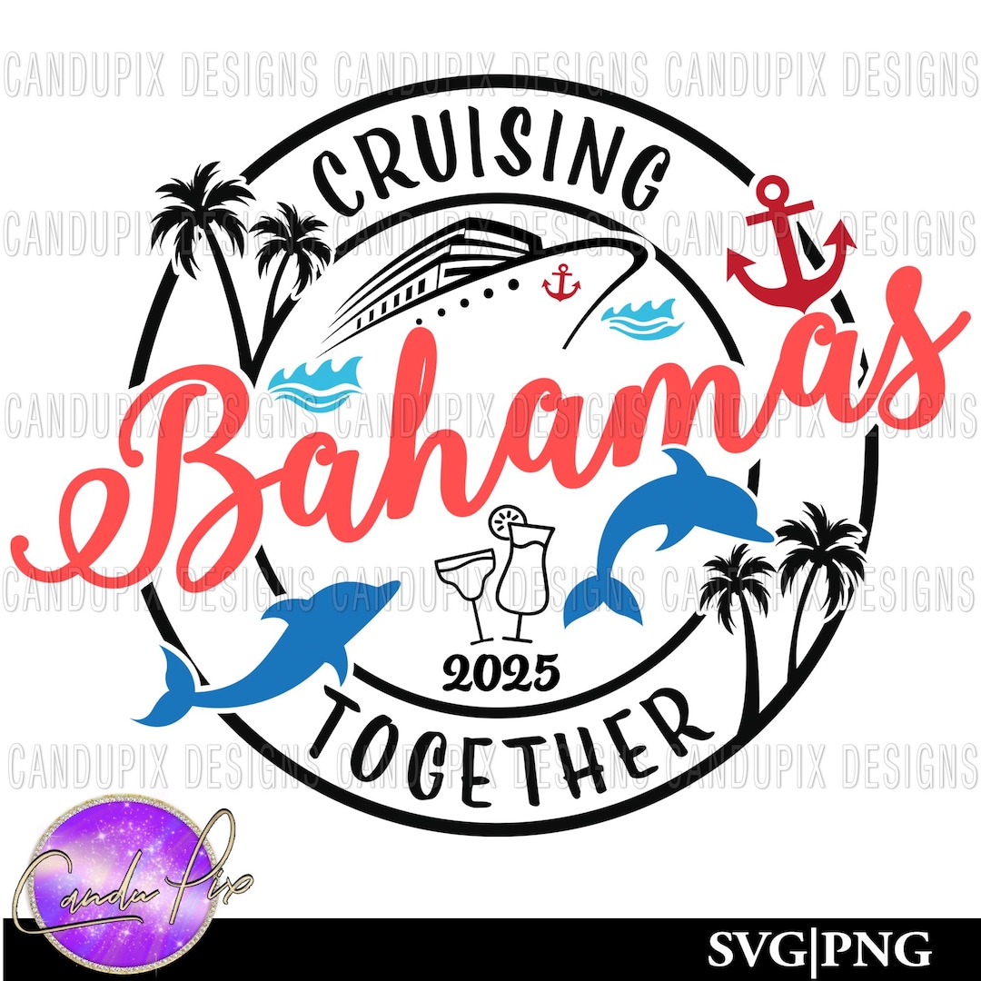 Bahamas Cruise Svg, Bahamas Trip Svg, Bahamas Cruise Png, Bahamas Trip ...