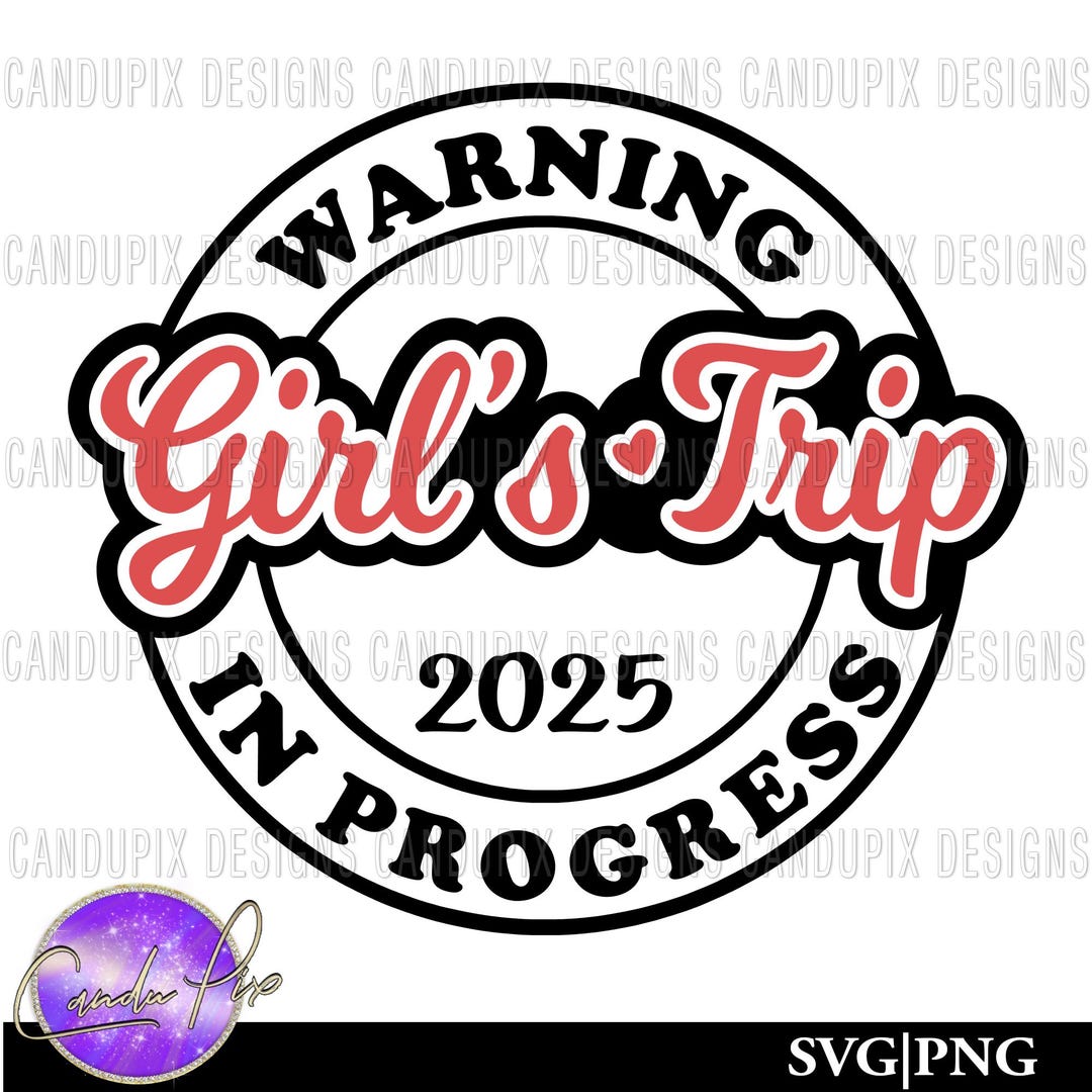 Warning Girl Svg, Girls Trip Svg, Warning Girl Png, Girls Trip Png ...