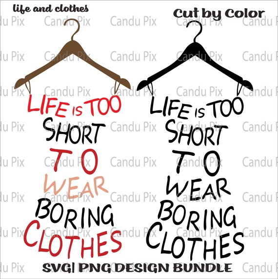 Life and Clothes Design Bundle Svg Fashion Svg Life and Png | Etsy