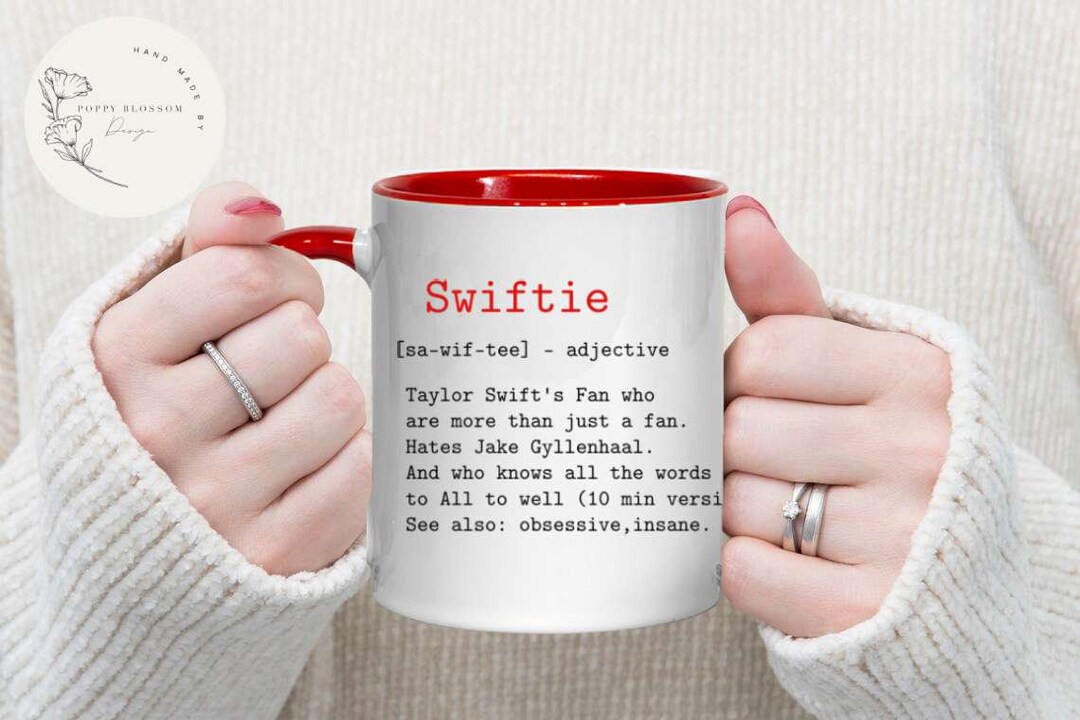 Swiftie Definition 11oz Mug, All to Well, Jake Gyllenhaal, 10min ...