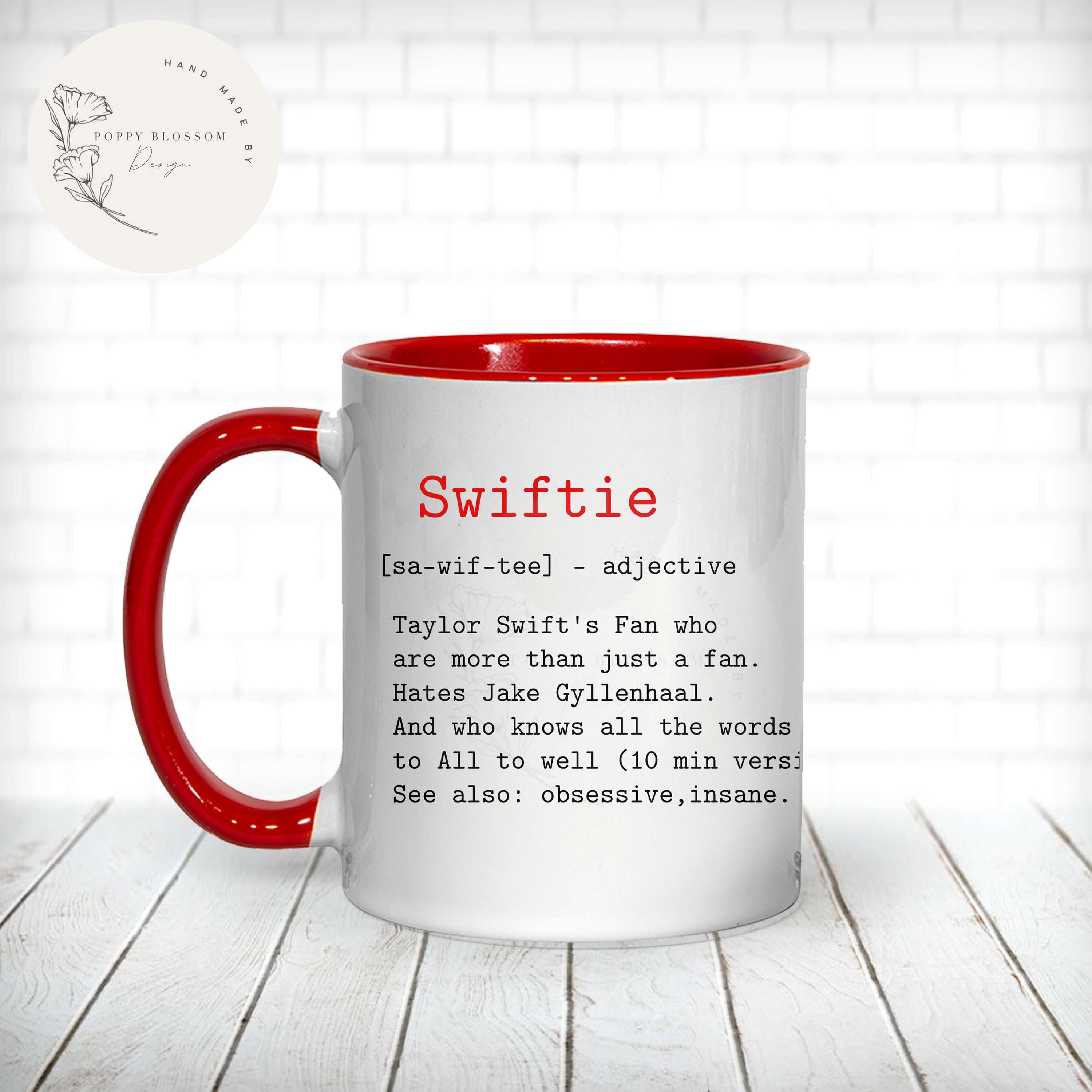 Swiftie Definition 11oz Mug, All to Well, Jake Gyllenhaal, 10min ...