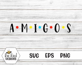 Friends Spanish Svg - Etsy