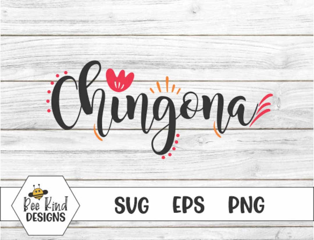 Chingona SVG - Etsy