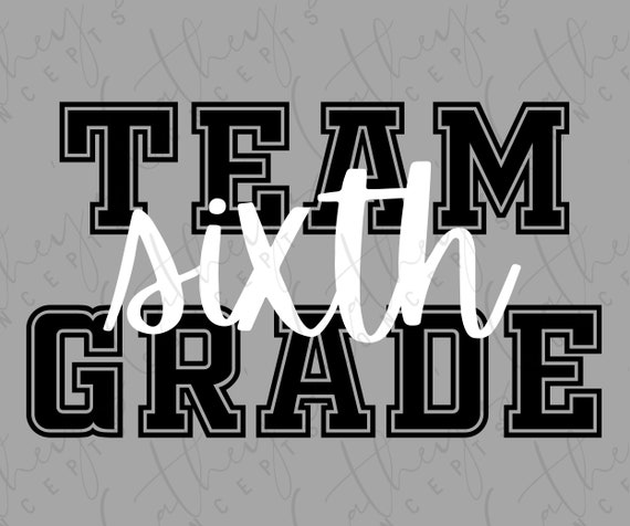 Team Sixth Grade in White & Black PNG Design // Sixth Grade - Etsy