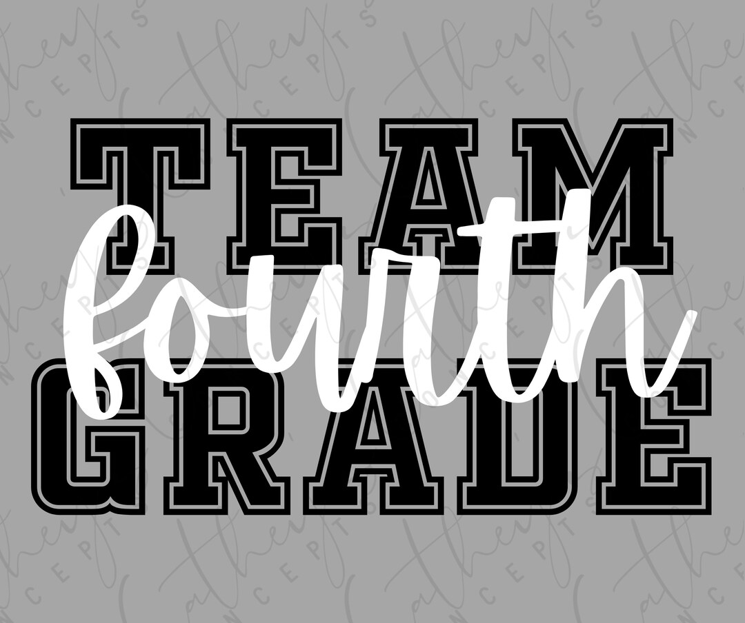 Team Fourth Grade in White & Black PNG Design // Fourth Grade PNG ...