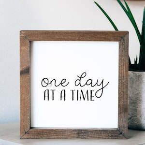 One Day at A Time Sign - Framed Wood Sign - Wall Art - Mini Wall Sign ...