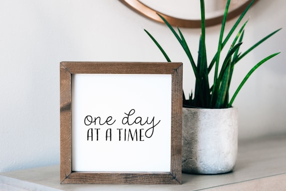 One Day at A Time Sign Framed Wood Sign Wall Art Mini - Etsy