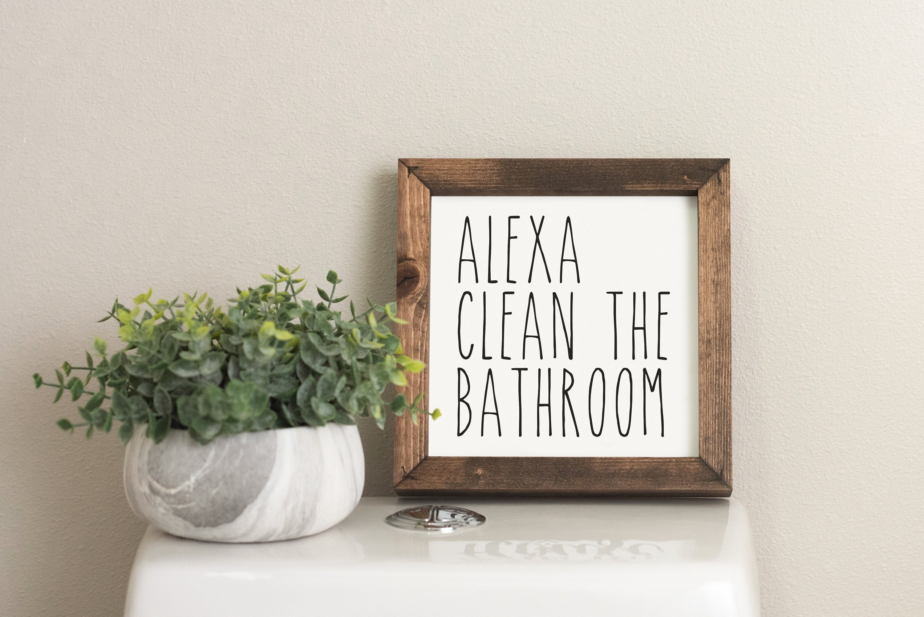 Alexa Clean the Bathroom Sign Humor Bathroom Decor Funny - Etsy