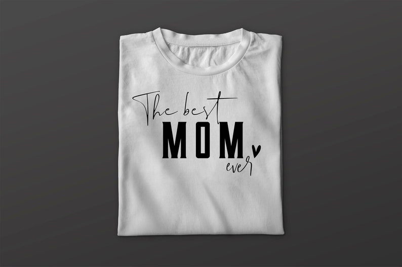 MOM Shirt SVG, Best Mom Svg File, Mama Shirt Svg, Cute Svgs for Women ...