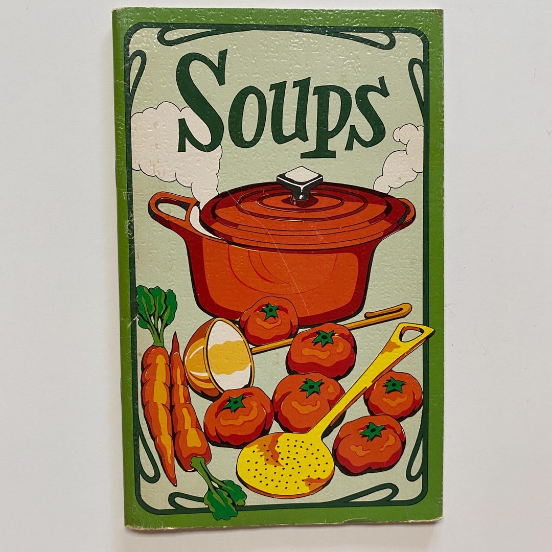 Soups by Irena Chalmers and B Penny 1975 Softcover Cookbook Potpourri ...