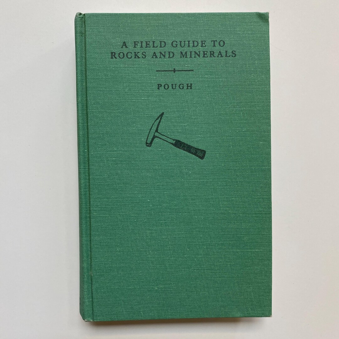 A Field Guide to Rocks and Minerals by Frederick H. Pough 1960 ...