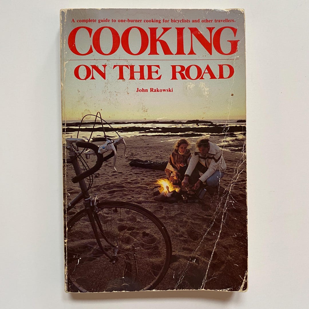 Cooking on the Road by John Rakowski 1980 Softcover Recipe Book - Etsy