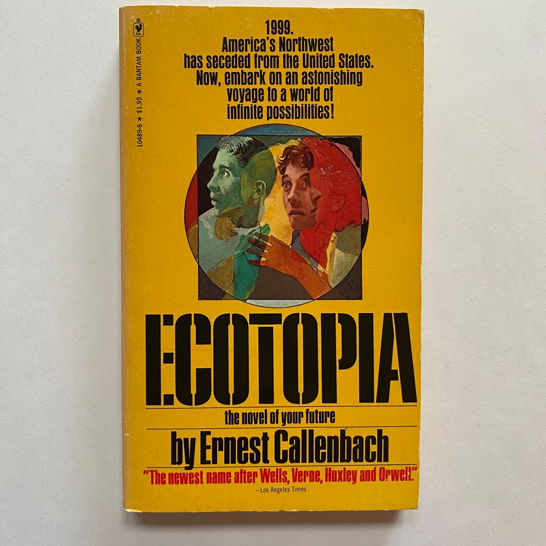 ECOTOPIA by Ernest Callenbach 1977 Paperback Book Bantam Edition - Etsy