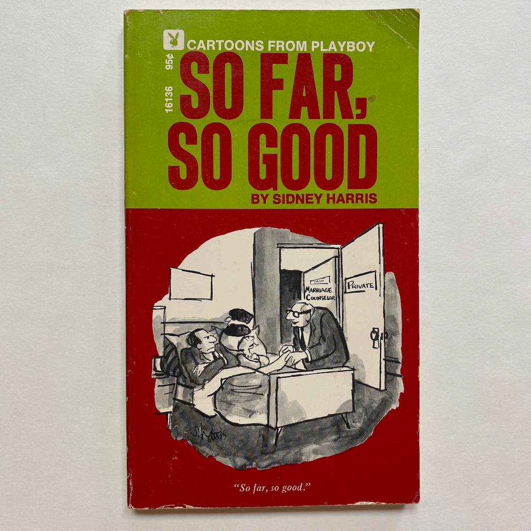 Cartoons From Playboy so Far, so Good by Sidney Harris 1971 Paperback ...