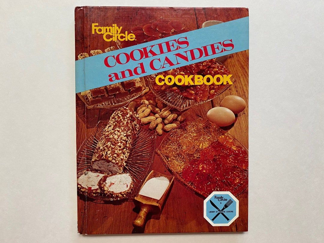 Vintage Family Circle Cookies and Candies Cookbook 1970s Hardcover Book ...