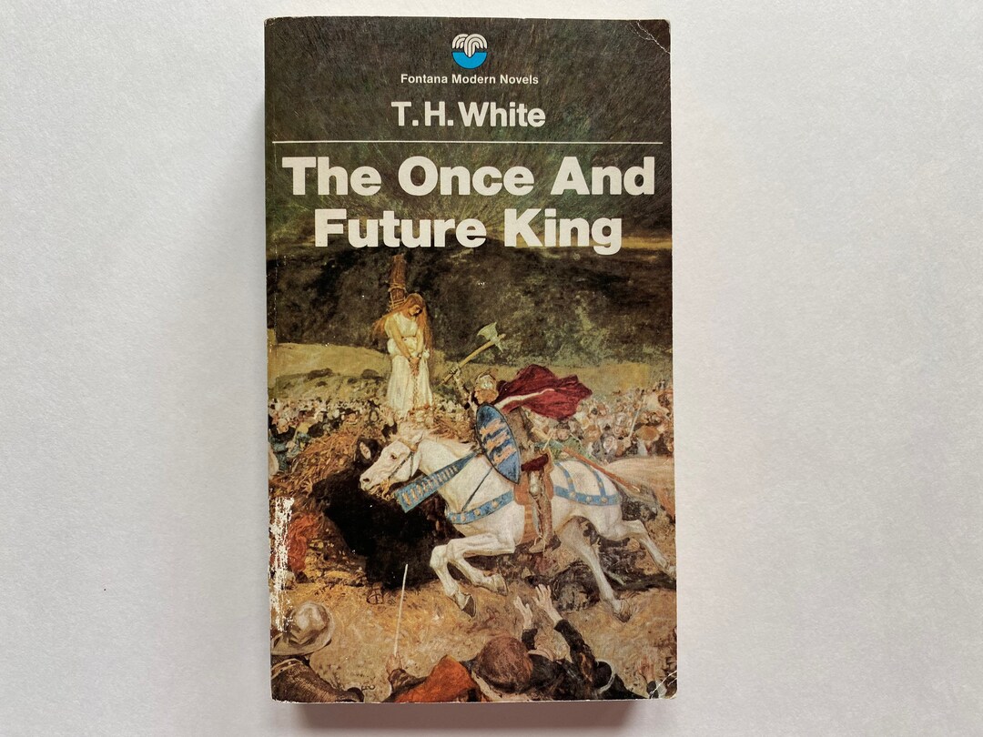 The Once and Future King by T.h.white 1971 Paperback Fontana Books ...
