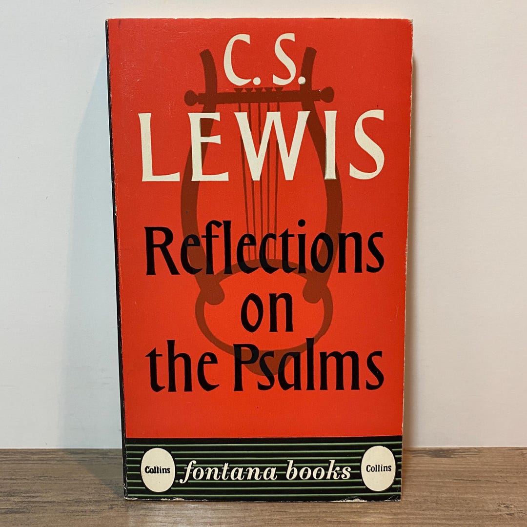 Reflections on the Psalms by C.S. Lewis 1972 Paperback 8th Impression ...