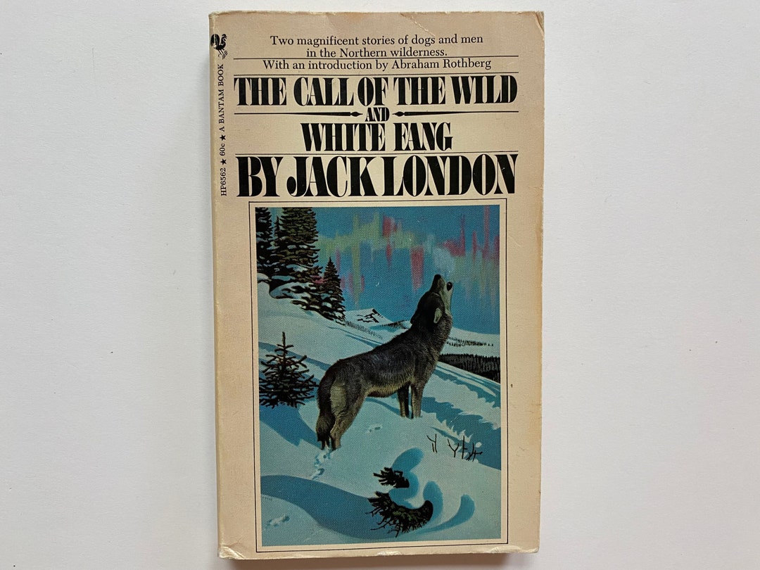 The Call of the Wild & White Fang by Jack London 1963 Paperback Book ...