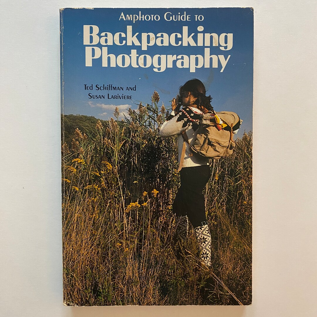 Amphoto Guide to Backpacking Photography by Ted Schiffman Susan ...
