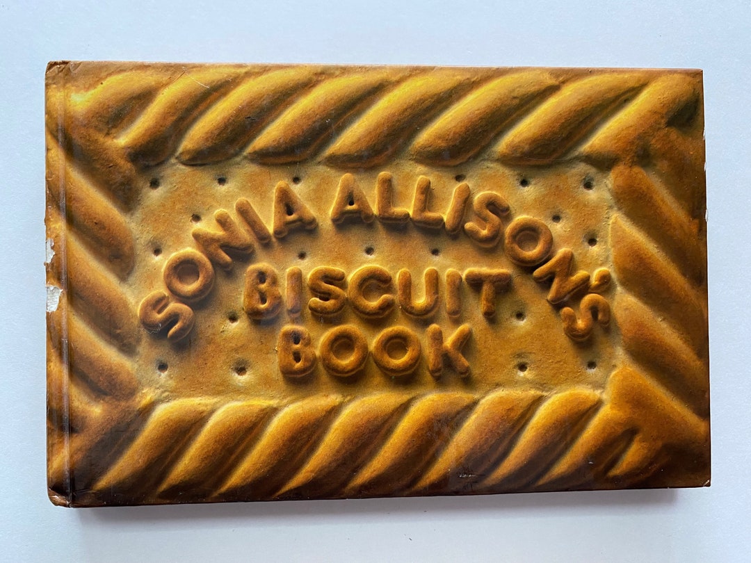 Biscuit Book by Sonia Allison 1981 Hardcover Book Vtg Recipes Cookbook ...