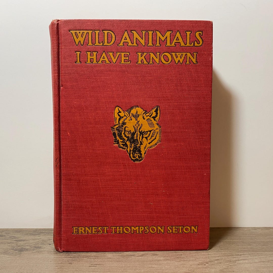 Wild Animals I Have Known by Ernest Thompson Seton (1898) Hardcover ...
