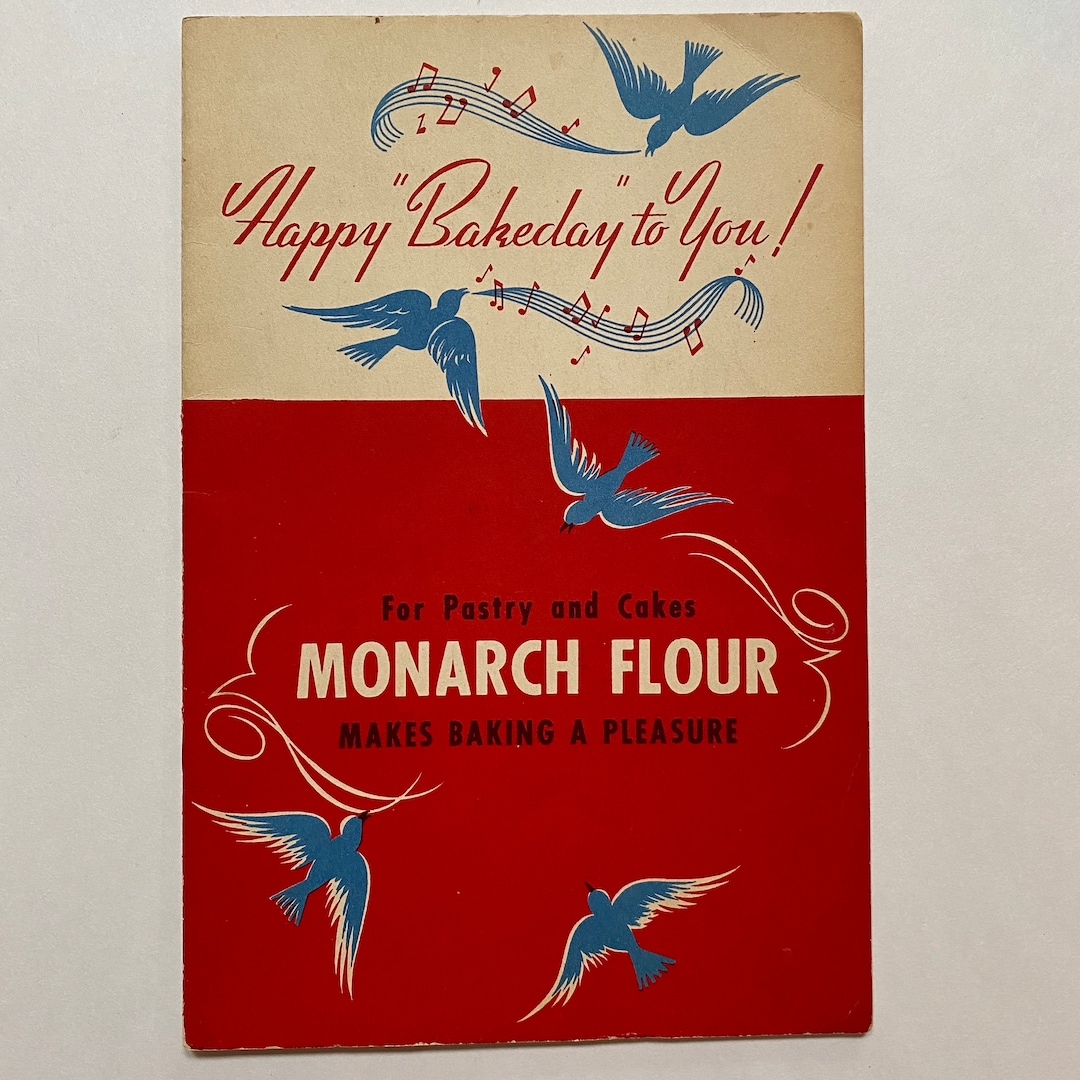 Monarch Cake & Pastry Flour - Happy Bakeday to You ! 1950s, Softcover ...
