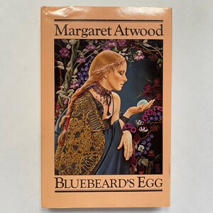 Bluebeard's Egg by Margaret Atwood 1983 Hardcover Book First Canadian M ...