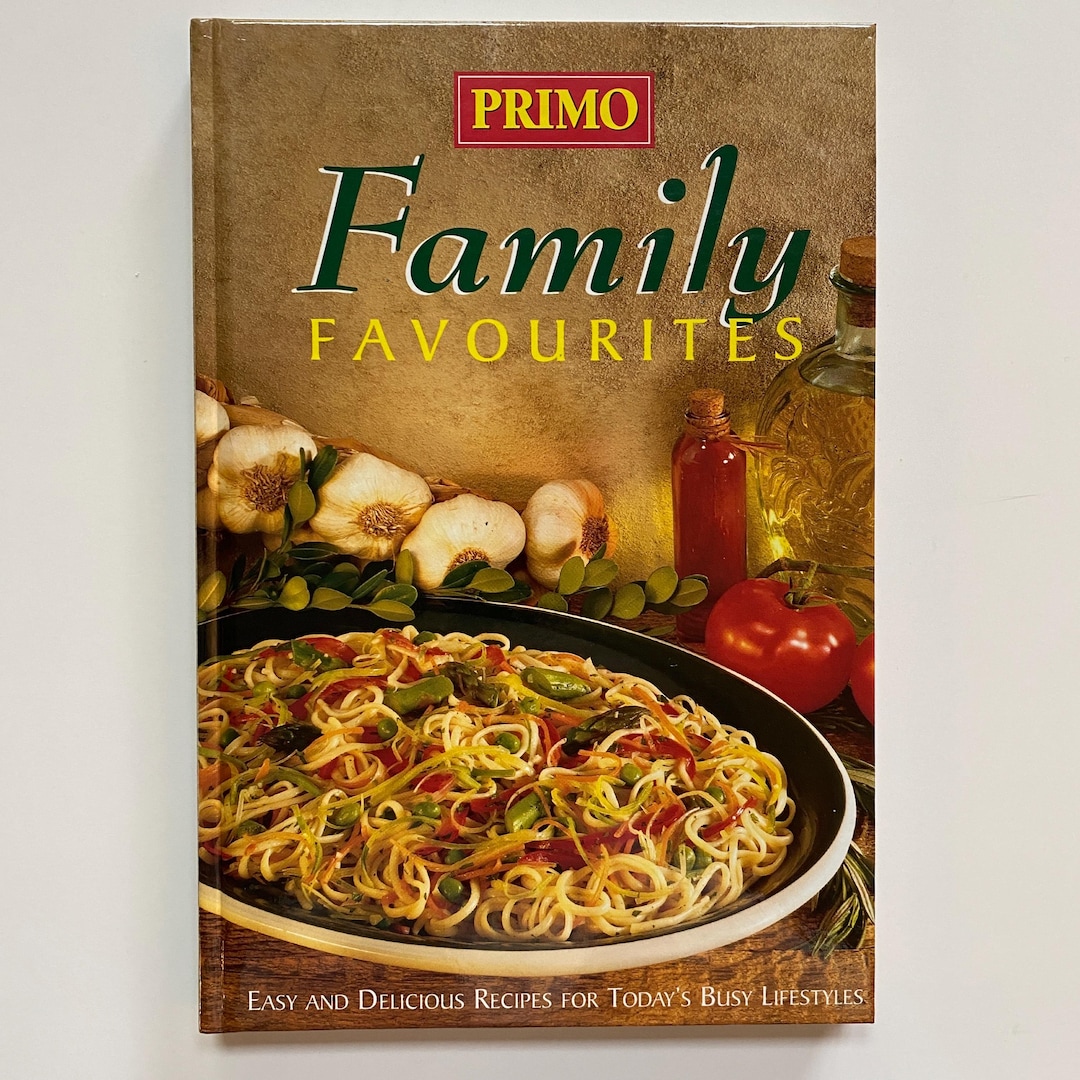 Primo Family Favourites Cookbook 1995 Hardcover Vintage Italian Cooking ...