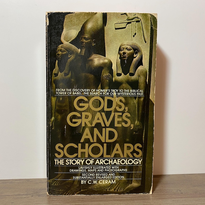 Gods, Graves, and Scholars by C. W. Ceram 1980 Paperback | Archaeology ...