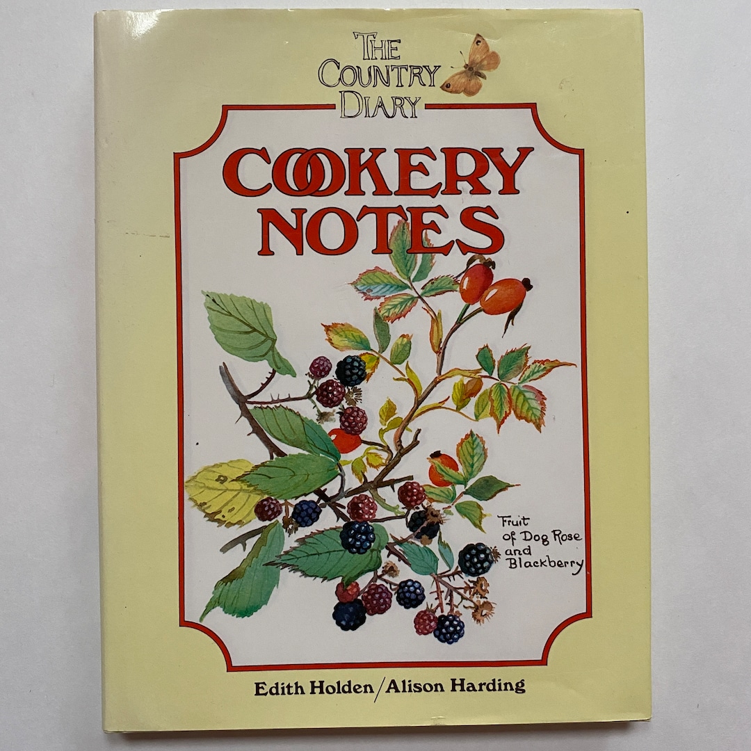 The Country Diary Cookery Notes and Recipes by Edith Holden 1984 ...