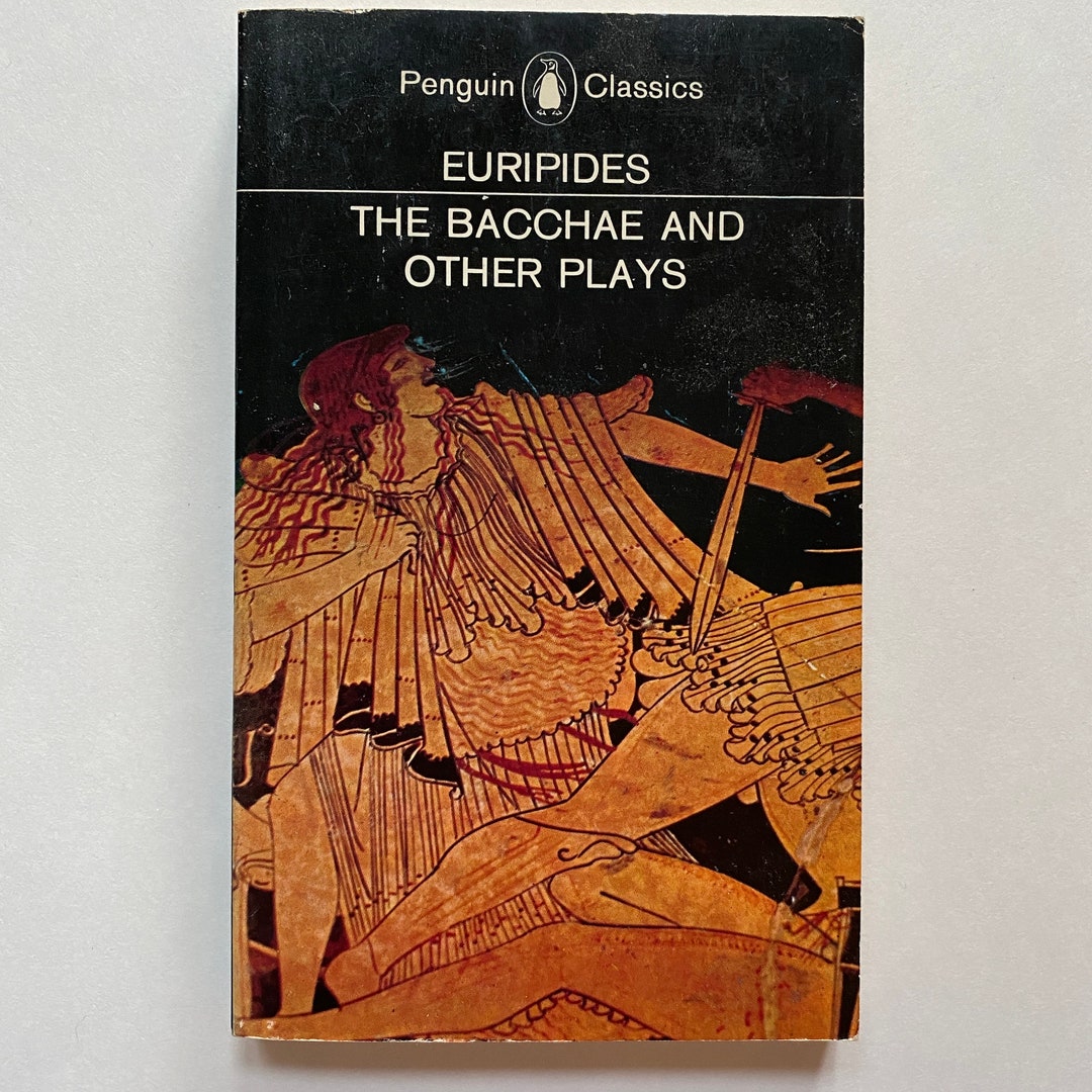 Euripides - the Bacchae and Other Plays 1972 Paperback Book Penguin ...
