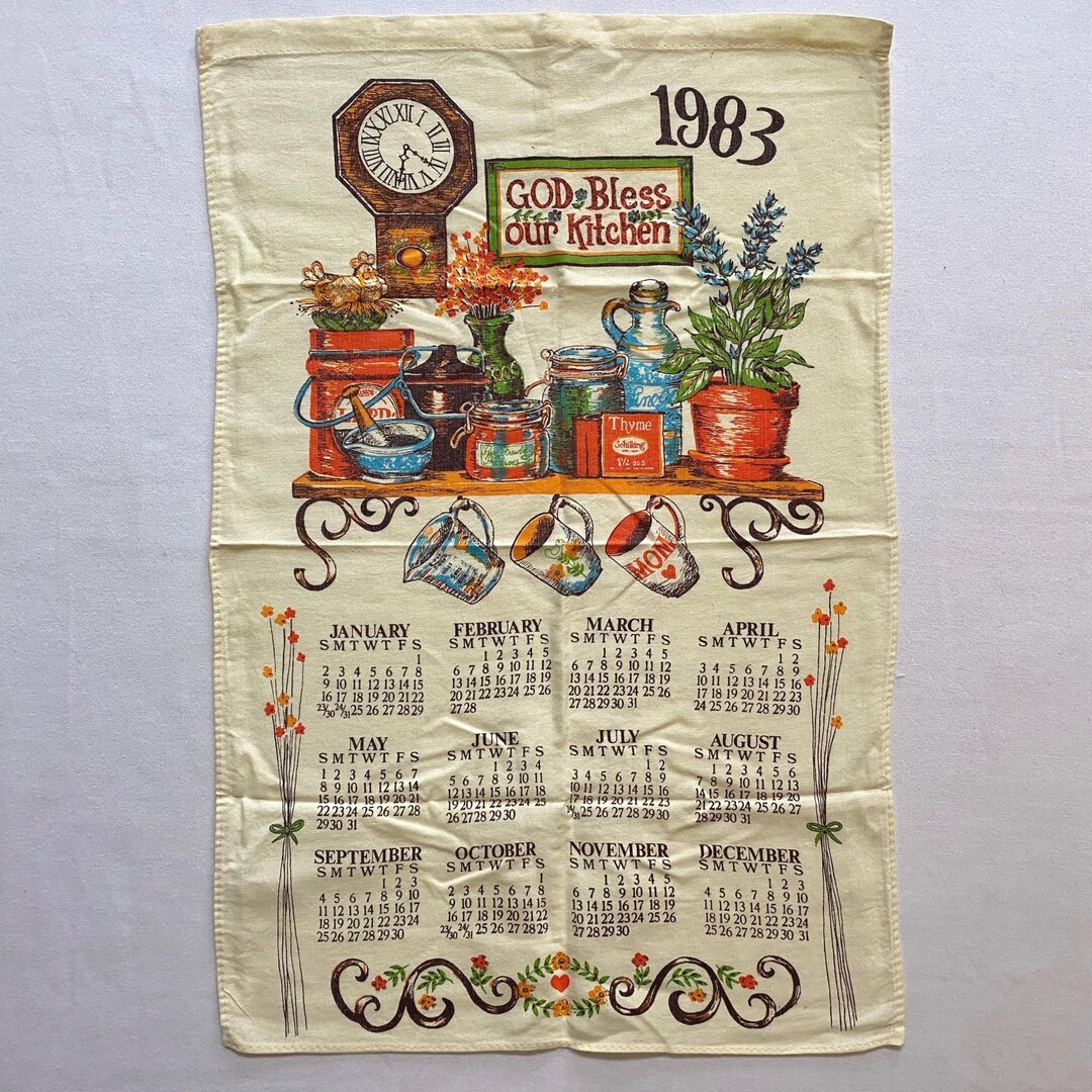 God Bless Our Kitchen 1983 Cotton Tea Towel Calendar Vintage Linen ...