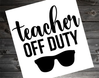 Teacher off Duty Sign - Etsy